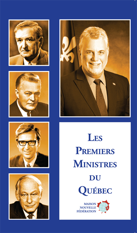 New Federation House - The Premiers of Quebec